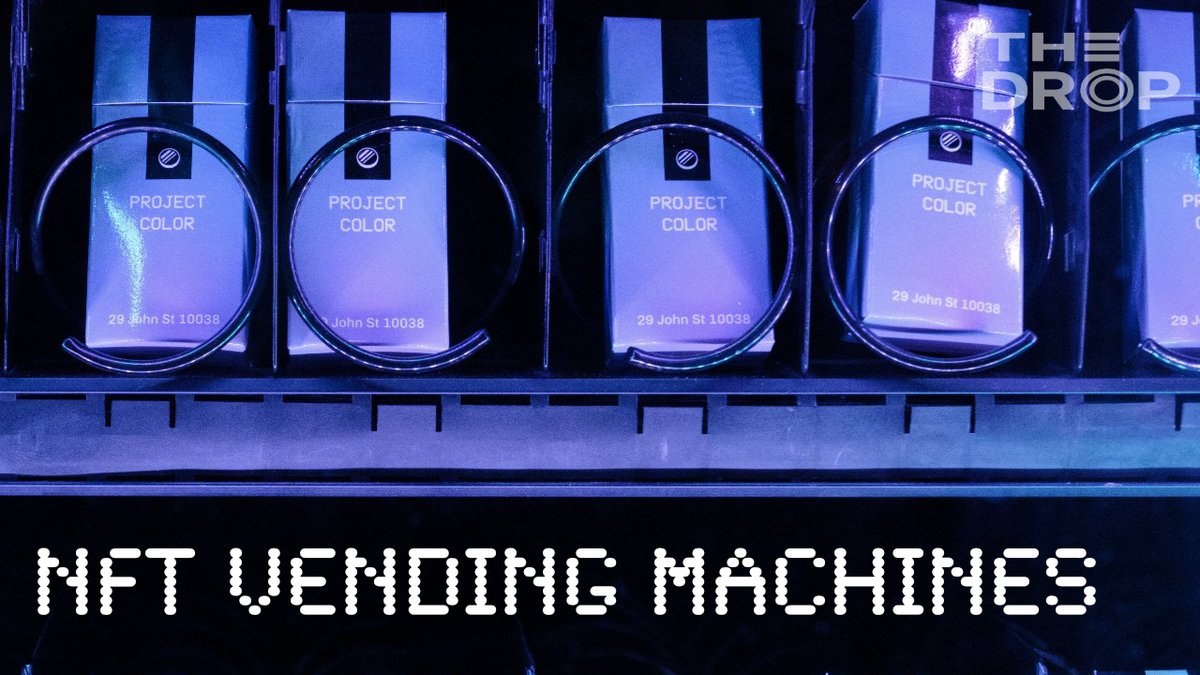 NFT Vending Machines | The Drop
